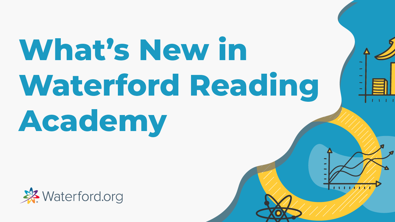 What’s New in Waterford Reading Academy